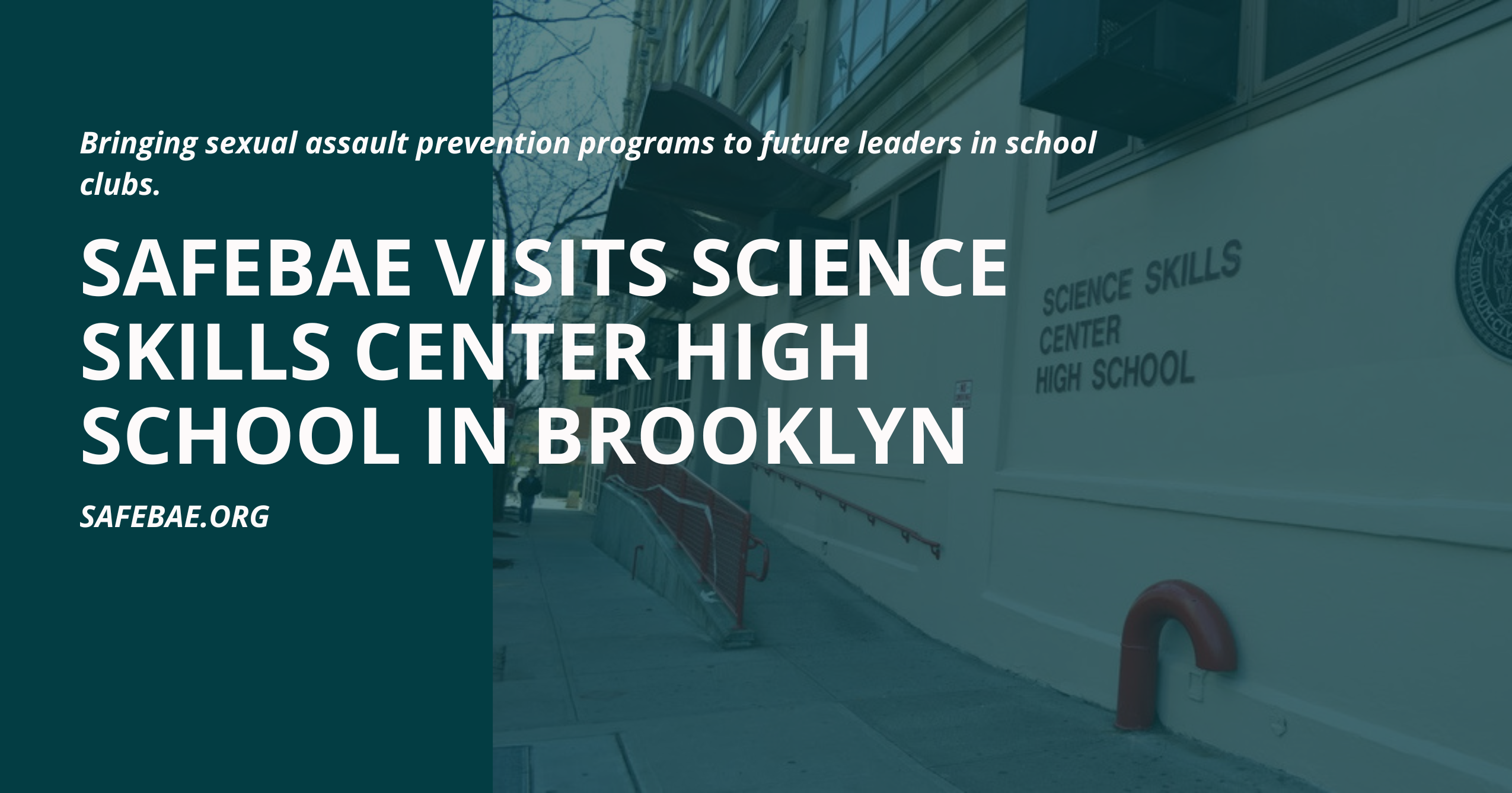 SafeBAE Visits Science Skills Center High School in Brooklyn - SafeBAE